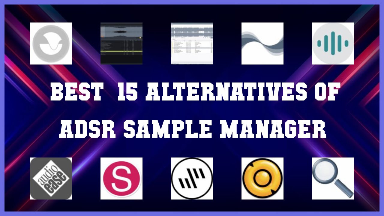 ADSR Sample Manager | Best 15 Alternatives of ADSR Sample Manager - YouTube