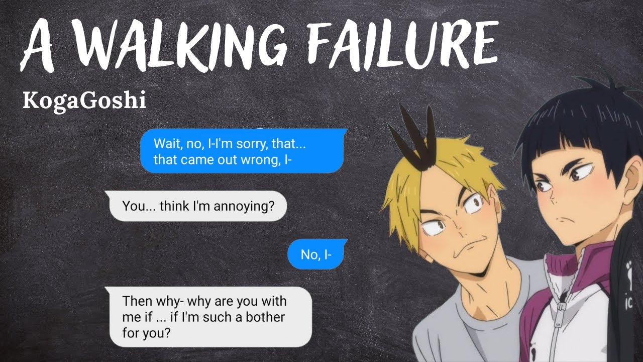 A Walking Failure | Facing Their Fears series | KogaGoshi | Haikyuu ...