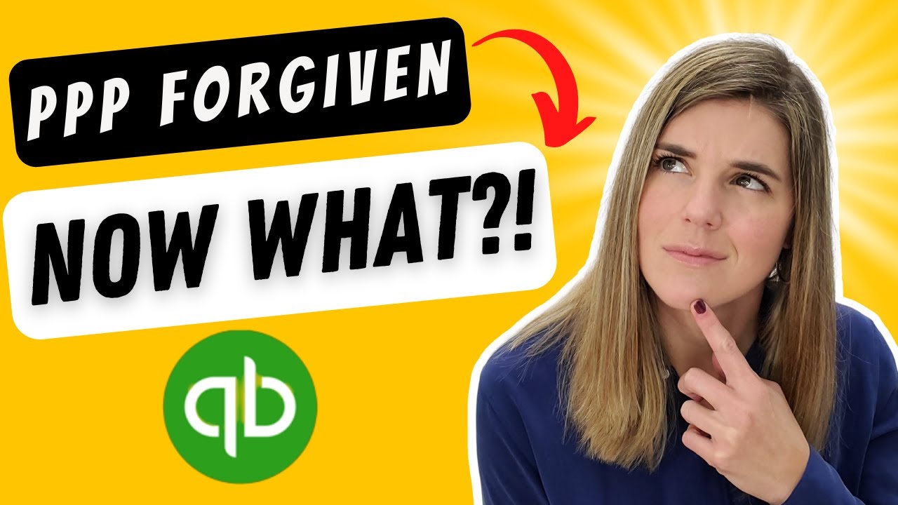 How To Record PPP Loan Forgiveness In QBO or Any Accounting System how-to-record-ppp-loan-forgiveness-in-qbo-or-any-accounting-system