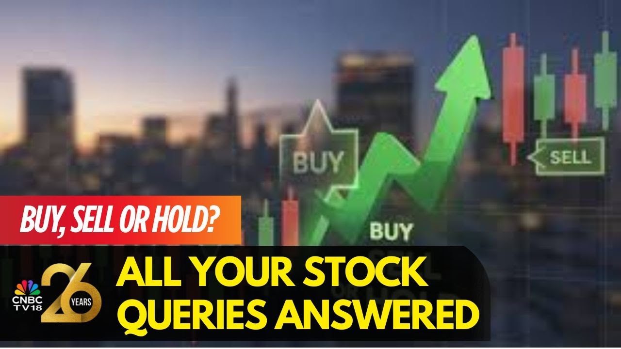 Which Are The Best Stocks To Buy, Hold & Sell: All Your Stock Queries ...