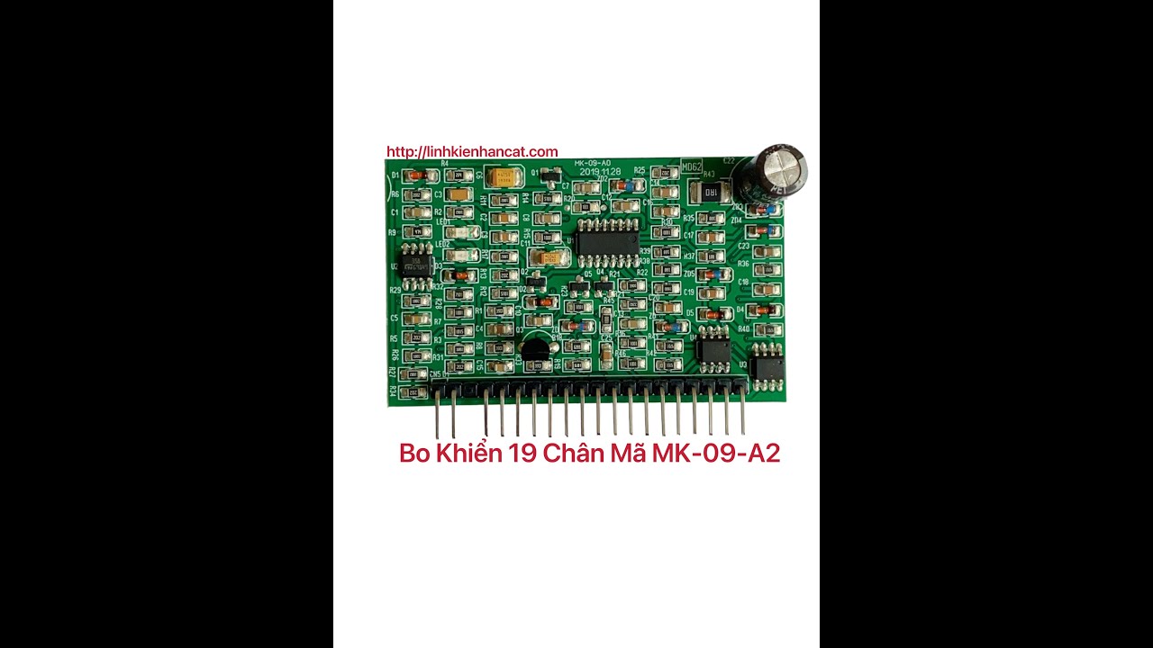 Test Bo Khiển 19 Chân Mã MK-09-A2 Đảm Bảo Hàng Bên Em Mà Sản Xuất Ra ...