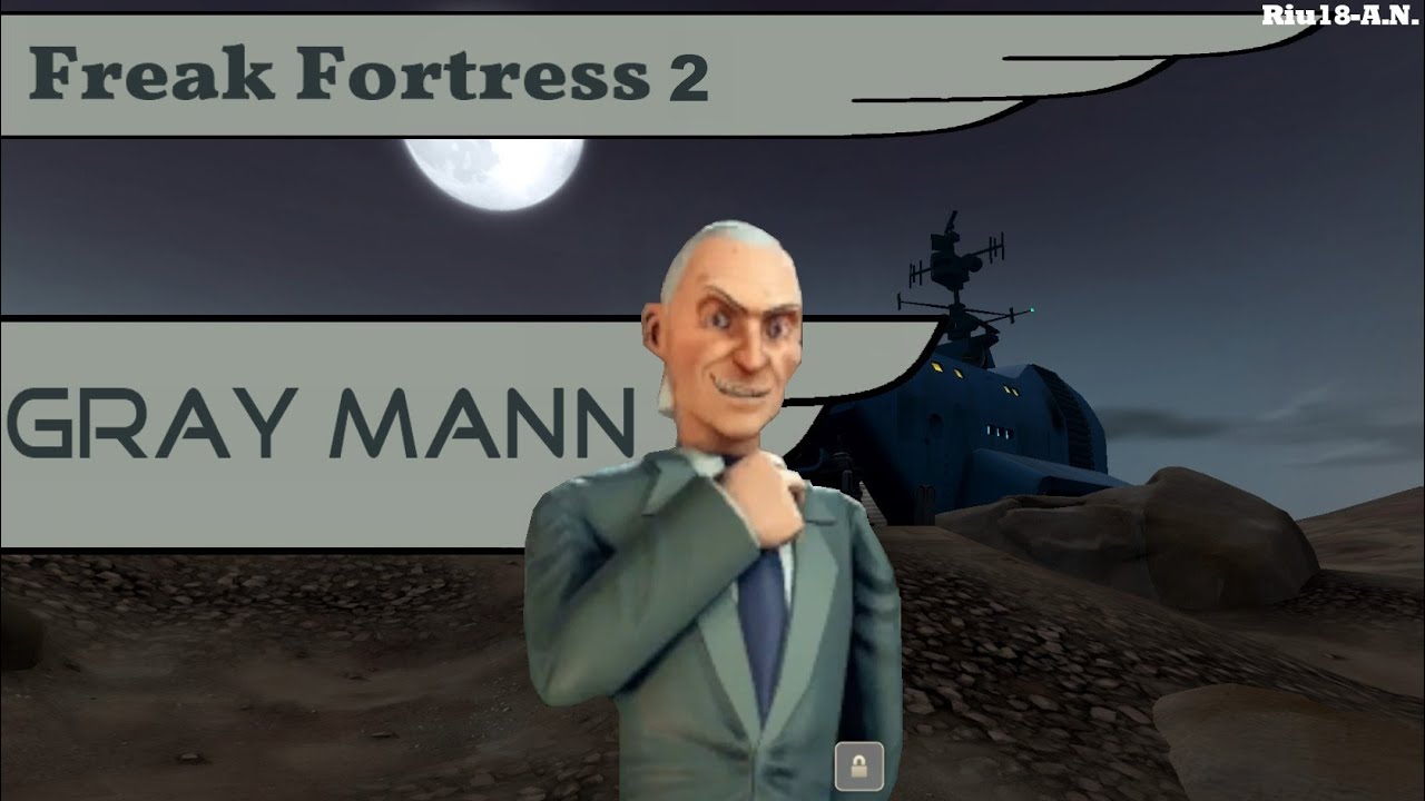 TF2 Freak Fortress 2 (Gameplay Gray Mann) from Riu18-A.N. - YouTube