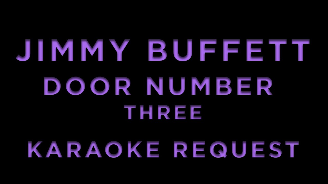 Jimmy Buffett - Door Number Three • KARAOKE - YouTube