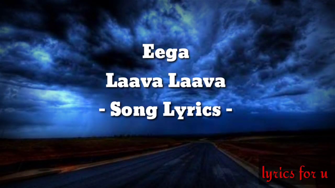 Laava laava song lyrics eega - YouTube