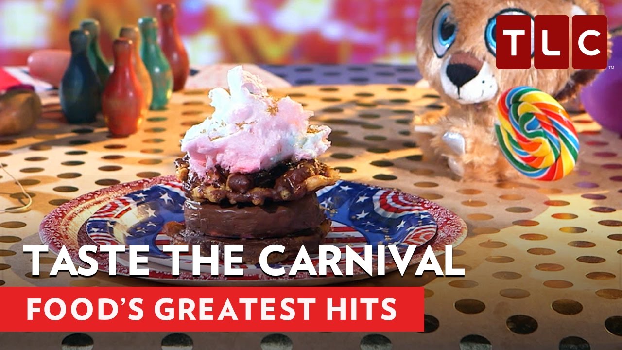 Taste The Carnival | Food's Greatest Hits | Can't Stop Won't Stop ...