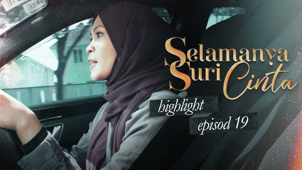 HIGHLIGHT: Episod 19 - Mama Drive Laju-Laju Tu Nak Kejar Siapa?! | Selamanya Suri Cinta (2022 ...