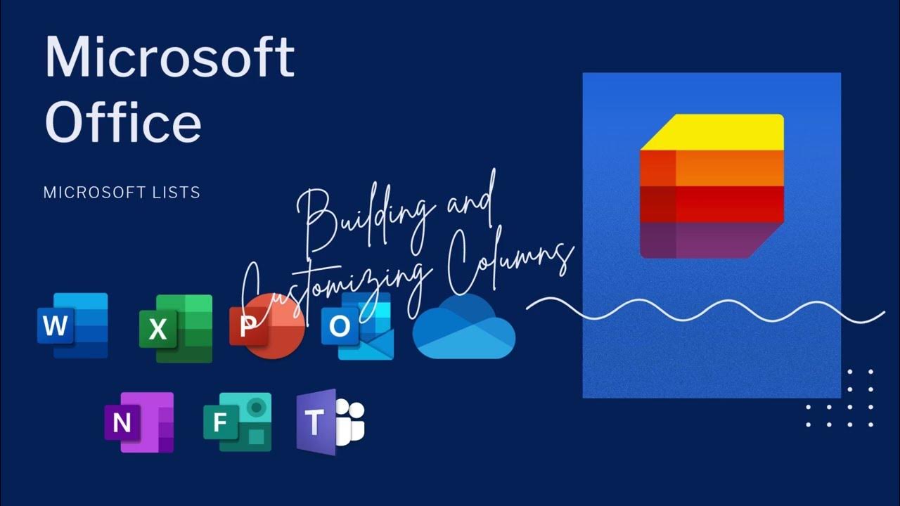 Building and Customizing Columns in Microsoft Lists - YouTube