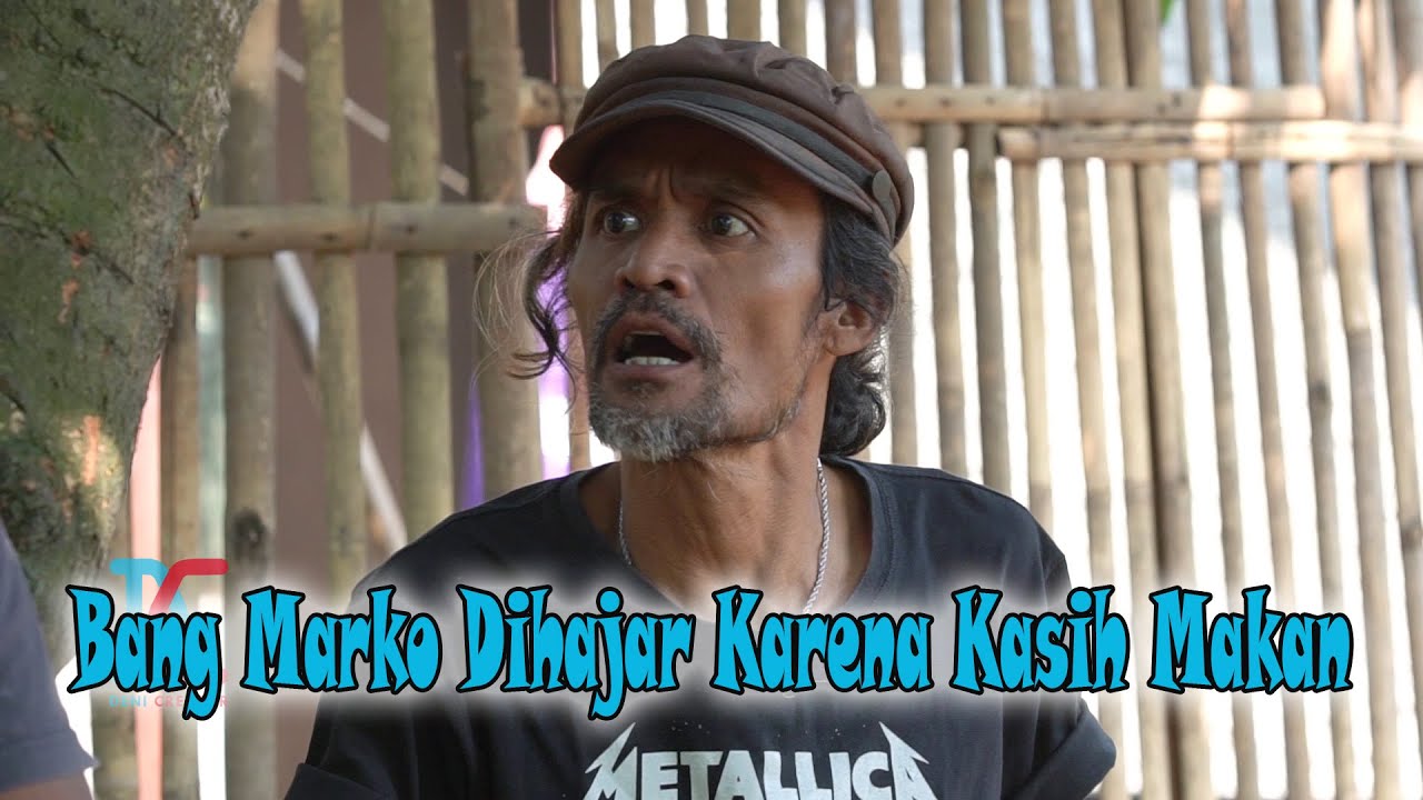 Bang Marko Dihajar Karena Kasih Makan - YouTube
