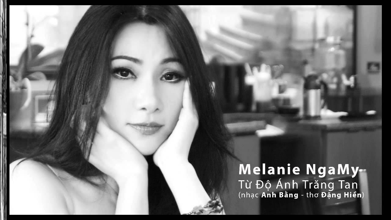 Tu Do Anh Trang Tan Melanie NgaMy - YouTube