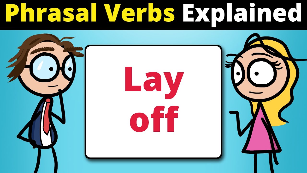 "Lay off" Phrasal Verb Explained in 1 Minute - YouTube