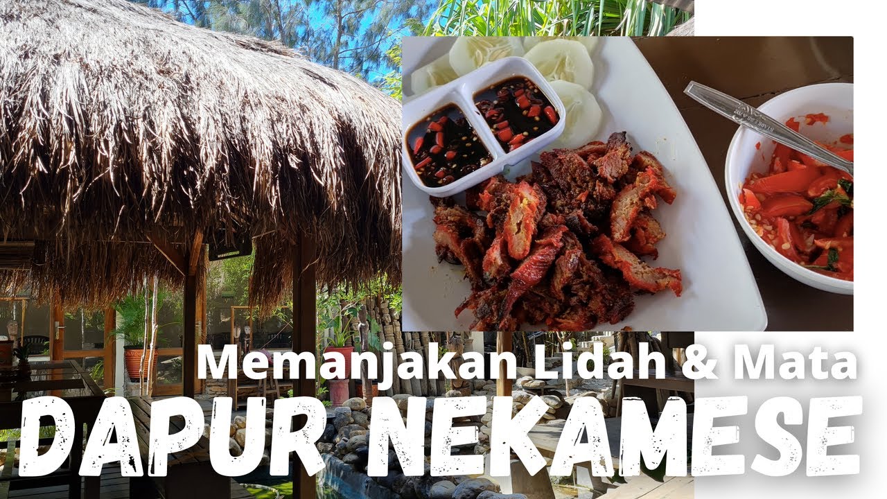 Dapur Nekamese Kupang | Memanjakan Lidah dan Mata - YouTube