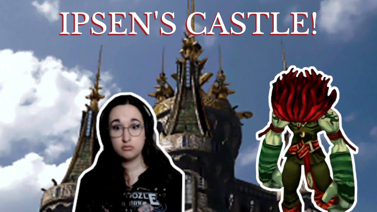 DELVING INTO IPSEN'S CASTLE! (Final Fantasy 9 Pt. 22) - YouTube