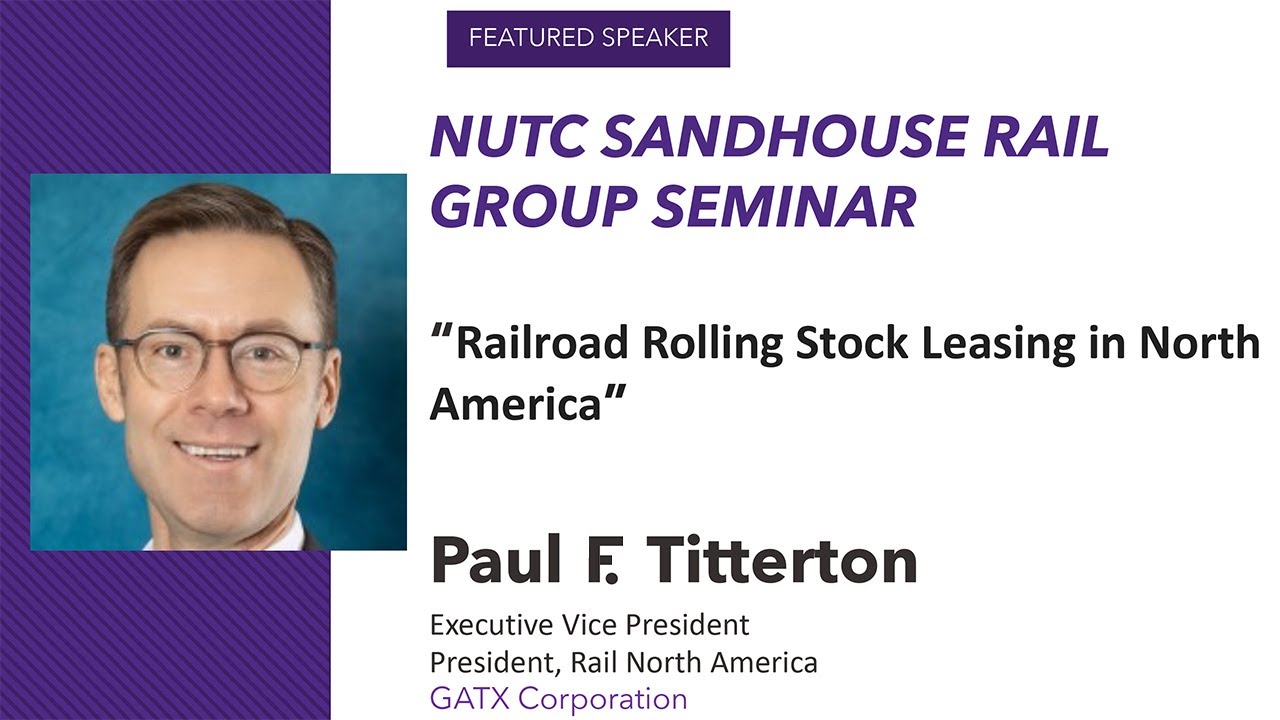 NUTC Hagestad Sandhouse Rail Group Seminar: Paul F. Titterton - YouTube