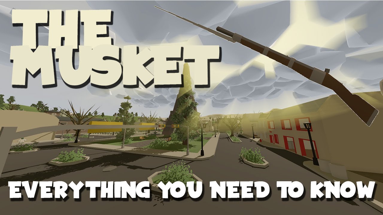 THE MUSKET - EVERYTHING YOU NEED TO KNOW (UNTURNED) - YouTube
