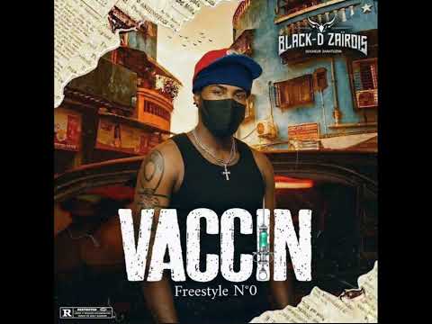 Black-D_Zaïrois-VACCIN_[FrestyleN°0](Audio_Officiel.)