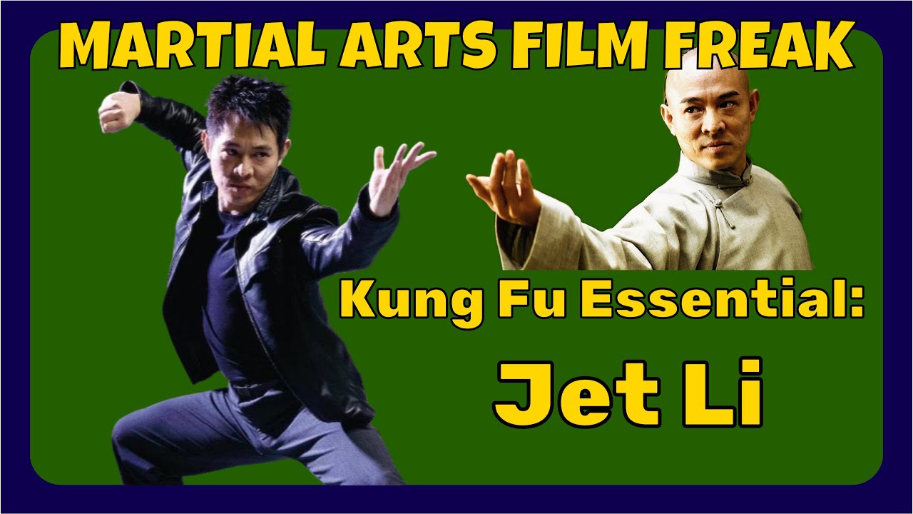 Kung Fu Essential: Jet Li - YouTube