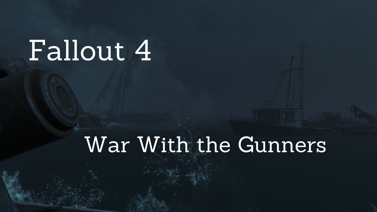Fallout 4 | War With the Gunners - YouTube