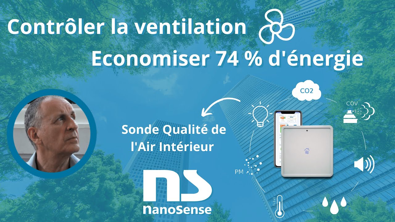 Comment améliorer la Qualité de l'Air et économiser de l'énergie ? Présentation NanoSense - YouTube