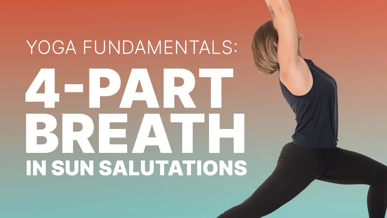 4-Part Breath in Sun Salutations - YouTube