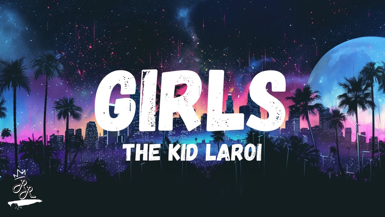The Kid LAROI - GIRLS (lyrics) - YouTube