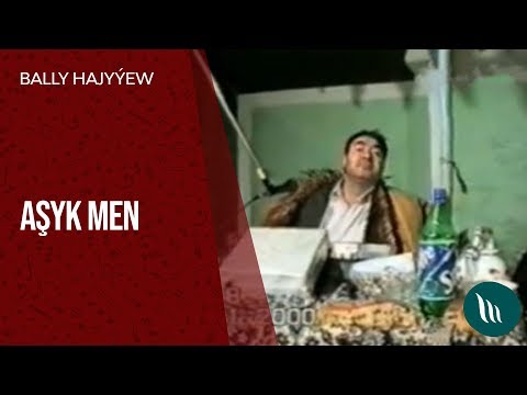 Bally Hajyýew - Aşyk men | 1998 (Halk aýdym)