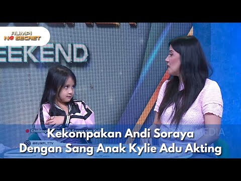 Kekompakan Andi Soraya Dengan Sang Anak Kylie Adu Akting - RUMPI NO SECRET (23/2/25) P2