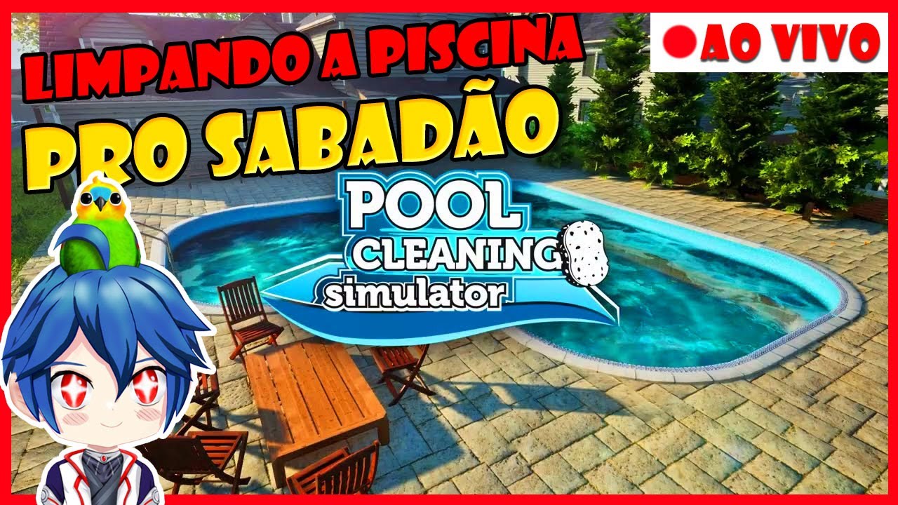 LIMPANDO A PISCINA - POOL CLEANING SIMULATOR [Vtuber BR] - YouTube