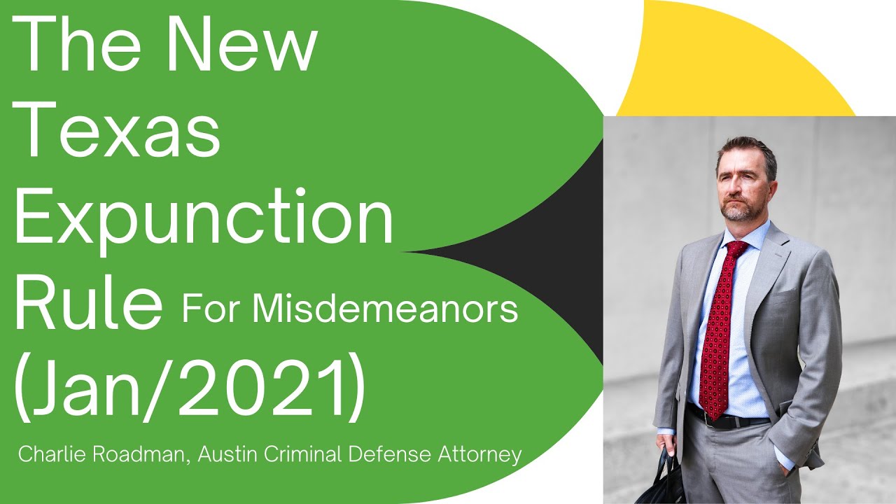 The New Texas Expunction Rule for Misdemeanors (2021) - YouTube
