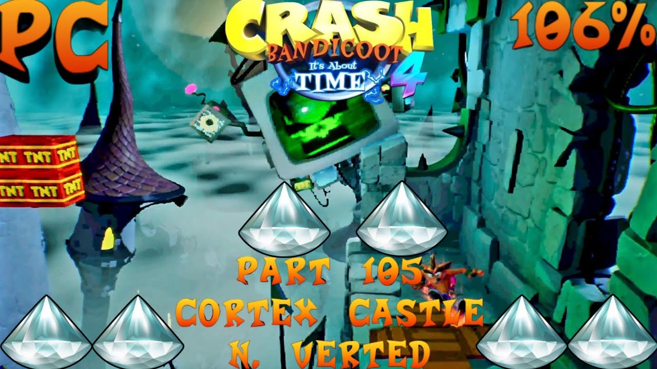 Crash Bandicoot 4 Its About Time: Part 105: Cortex Castle N. Verted 106 ...