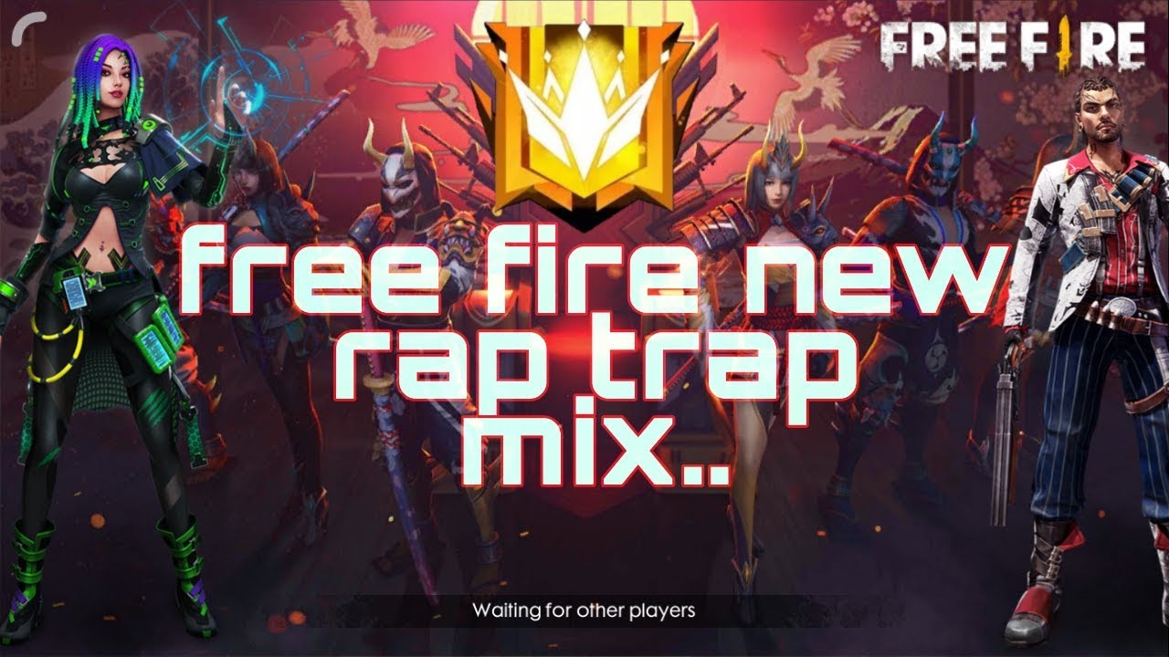 Garena Free Fire rap Trap Mix - YouTube