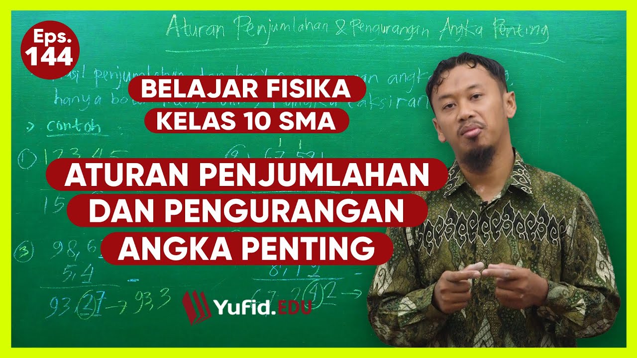 Aturan Penjumlahan dan Pengurangan Angka Penting - Belajar Fisika Kelas ...