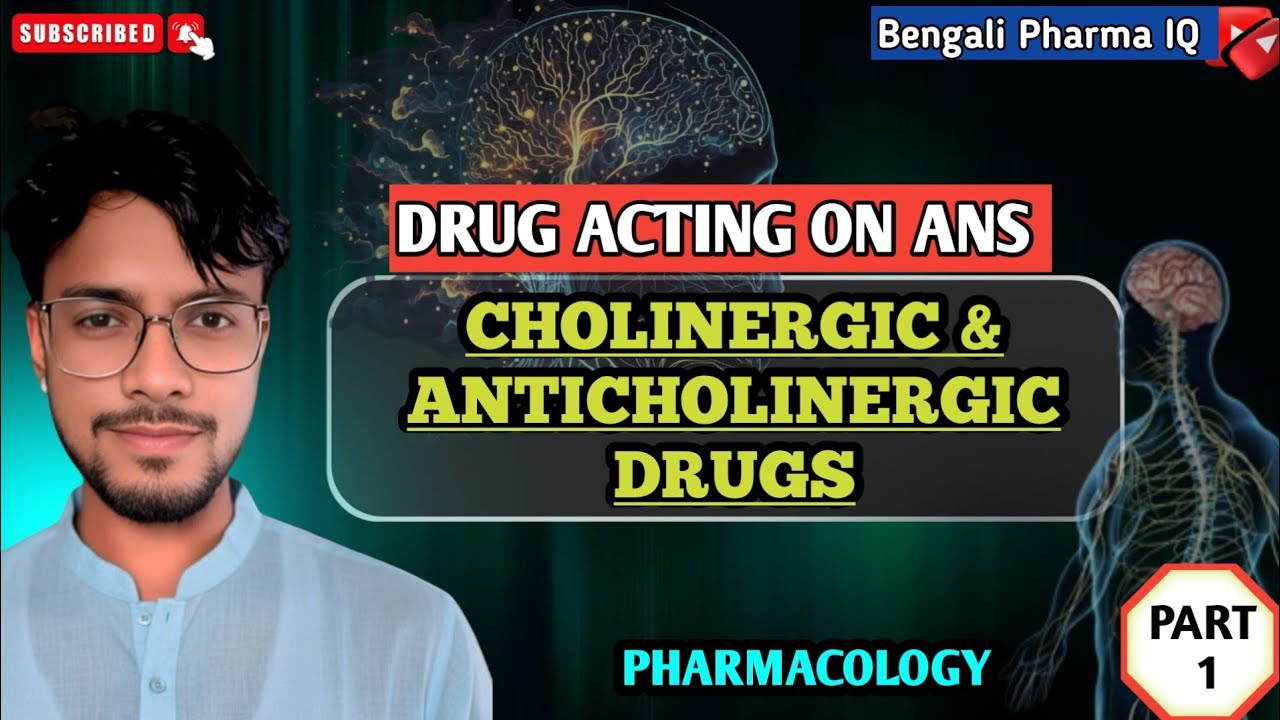 🔴Cholinergic & Anticholinergic drugs - Pharmacology||Drug Acting on ANS ...