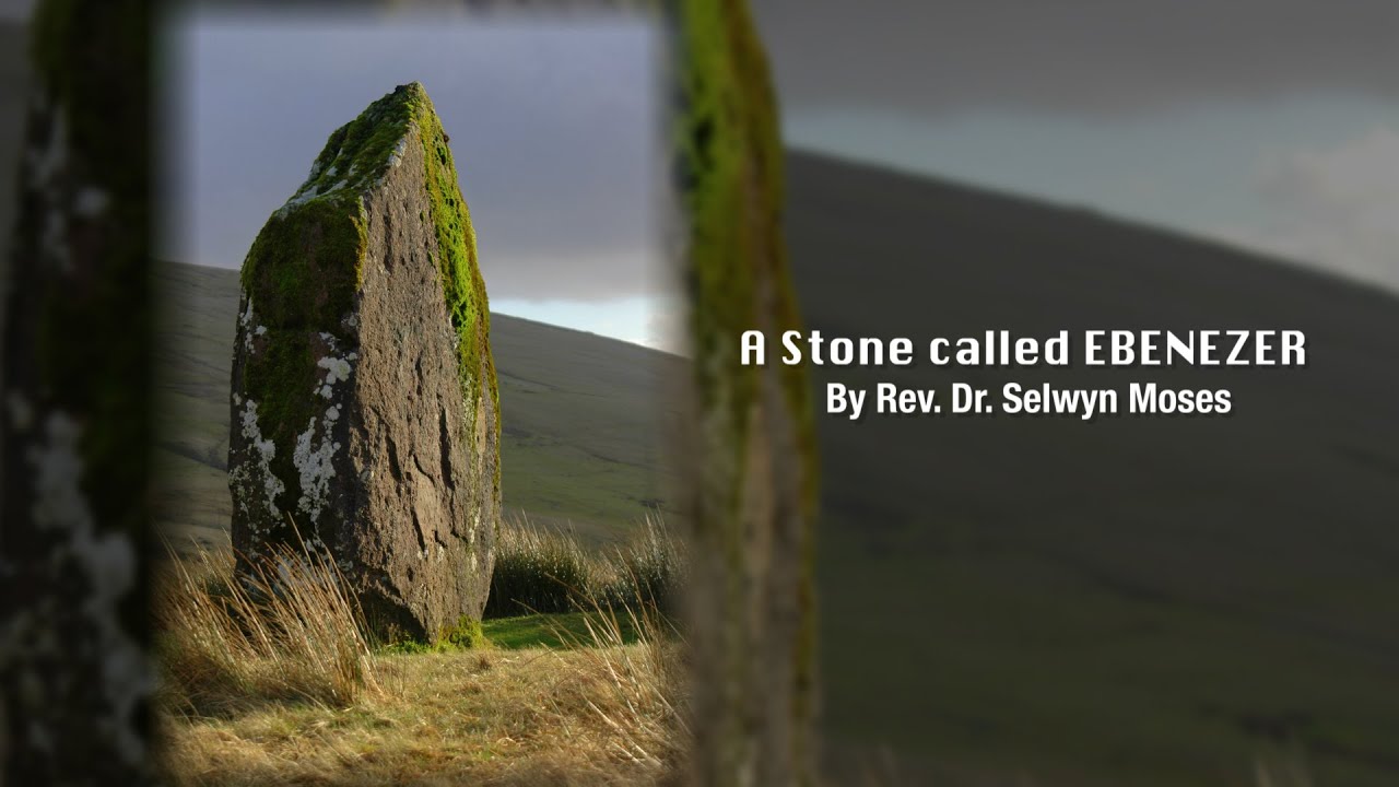A stone called EBENEZER by Rev.Dr. Selwyn Moses - YouTube