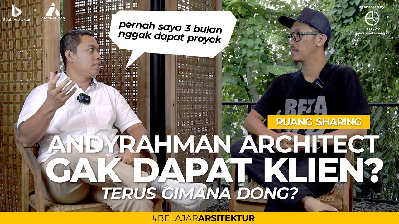 ANDYRAHMAN ARCHITECT GA DAPAT KLIEN | RUANG SHARING BELAJAR ARSITEKTUR ...