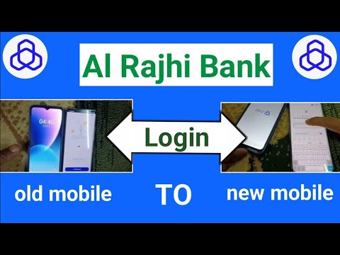Al rajhi app login in new mobile phone by old phone|Al rajhi app login in new mobile phone