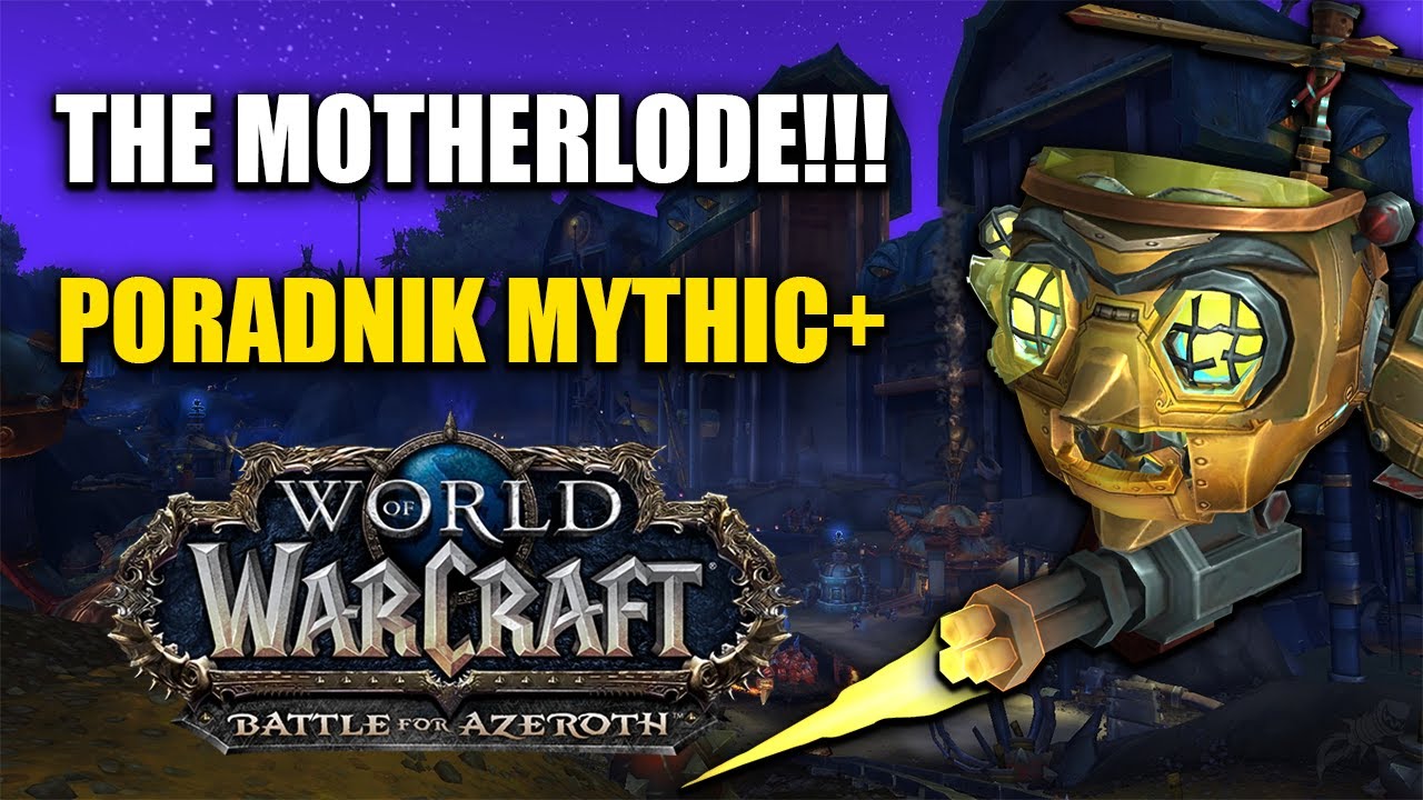 PORADNIK: The MOTHERLODE!!! Mythic+ | World of Warcraft: The War Within ...