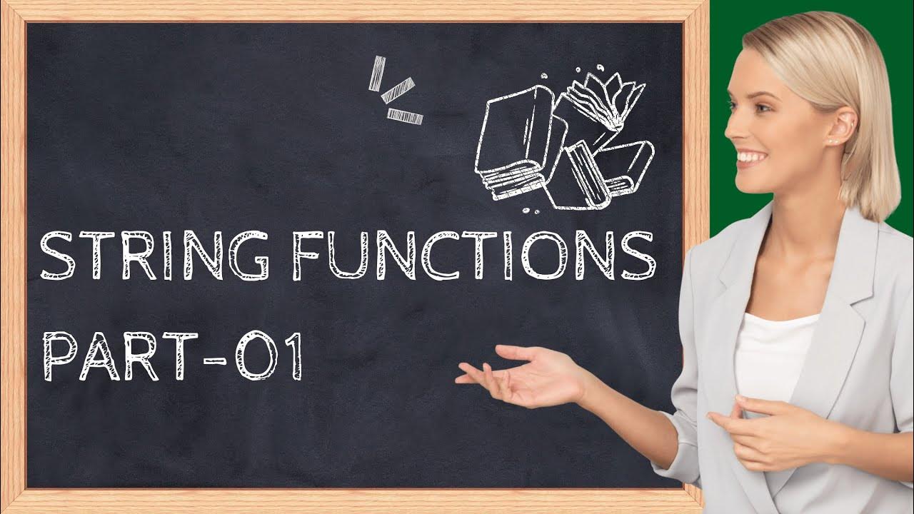 Real Time SQL String Functions Part-01 : Manipulating Text Data - YouTube