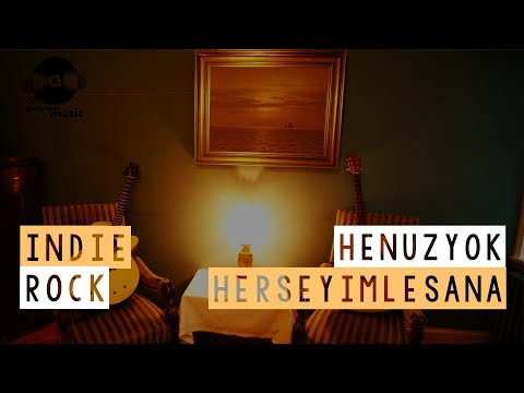 Henüz Yok - Her Şeyimle Sana [INDIE ROCK]