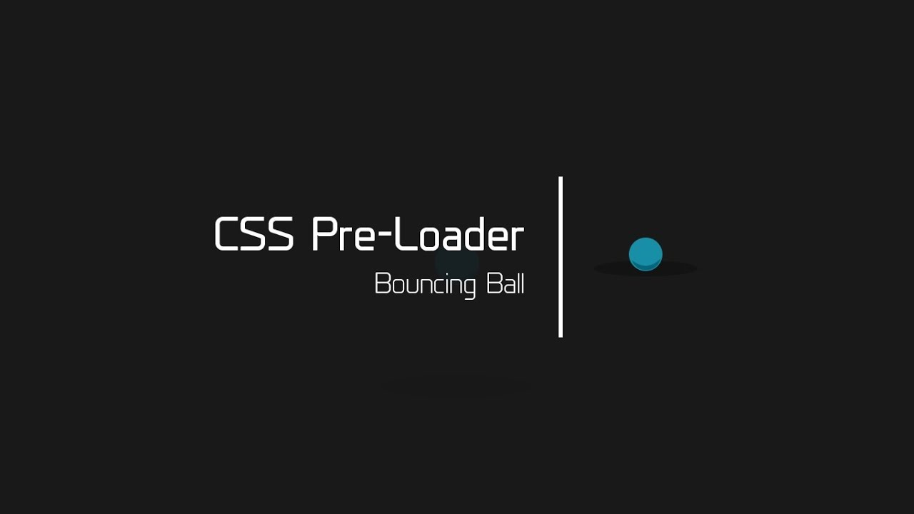 Bouncing Ball Pre Loader Html And Css Youtube 0241