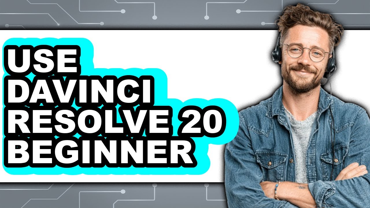 How to Use DaVinci Resolve 20 Beginner 2025 - Easy Guide - YouTube