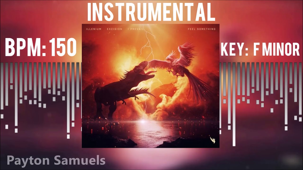 Illenium & Excision feat. I Prevail - Feel Something (Instrumental ...