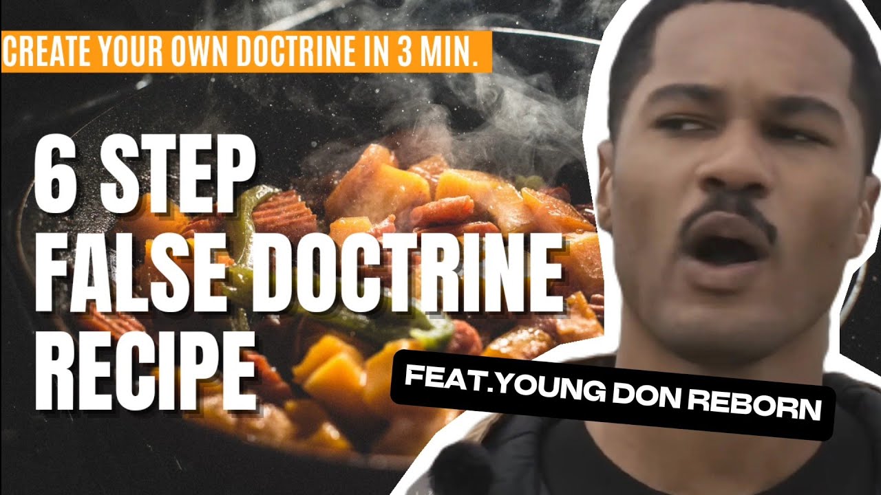 How to make a false doctrine featuring Young Don Reborn - YouTube