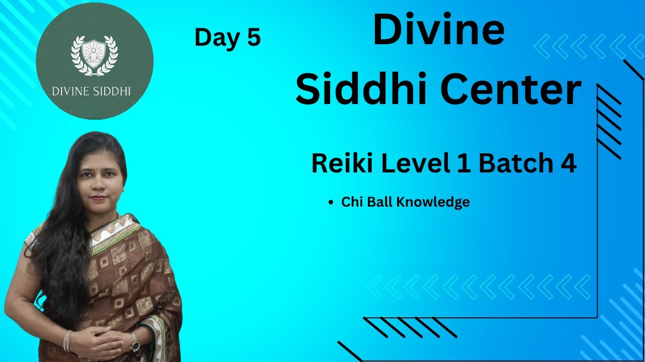 REIKI LEVEL 1 BATCH 4 ( DAY 5 ) CHI BALL KNOWLEGDE - YouTube
