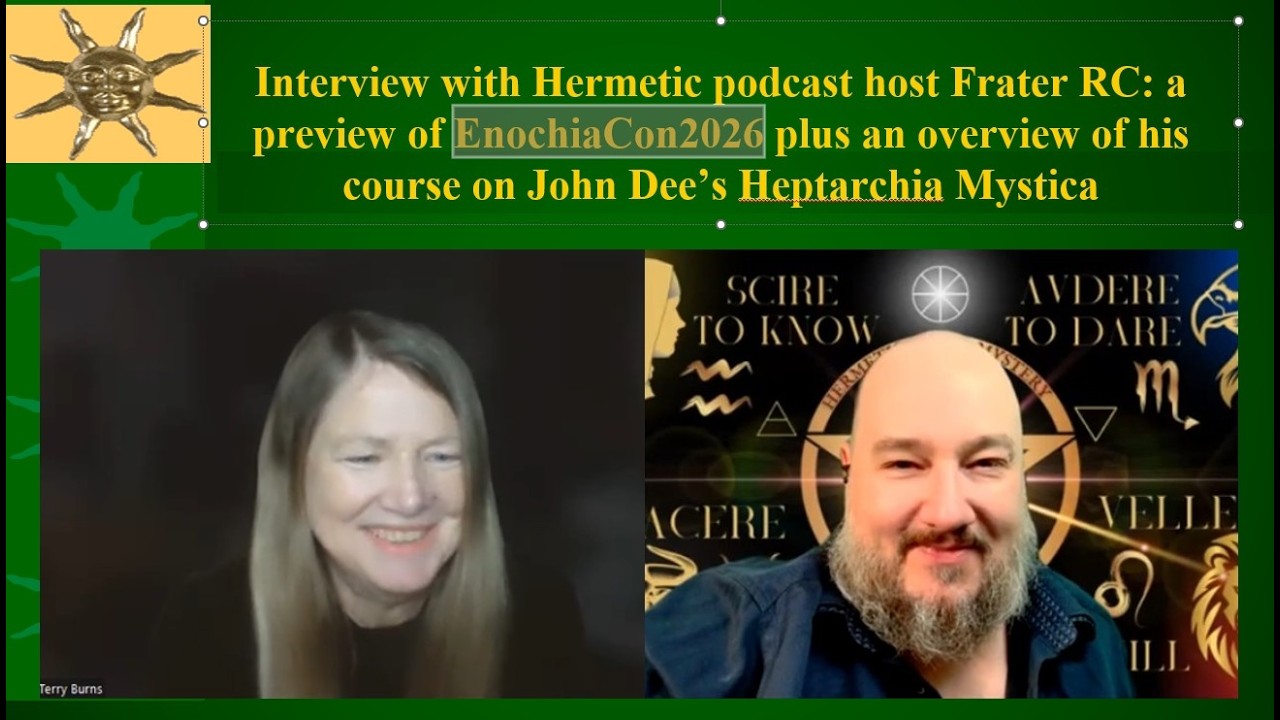 Interview with Frater RC: EnochiaCon 2026, his class on John Dee’s ...