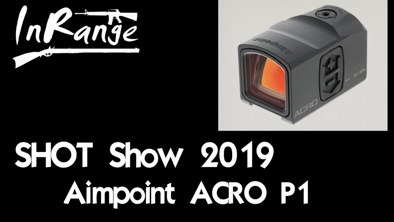 SHOW Show 2019: Aimpoint Acro P1 - YouTube
