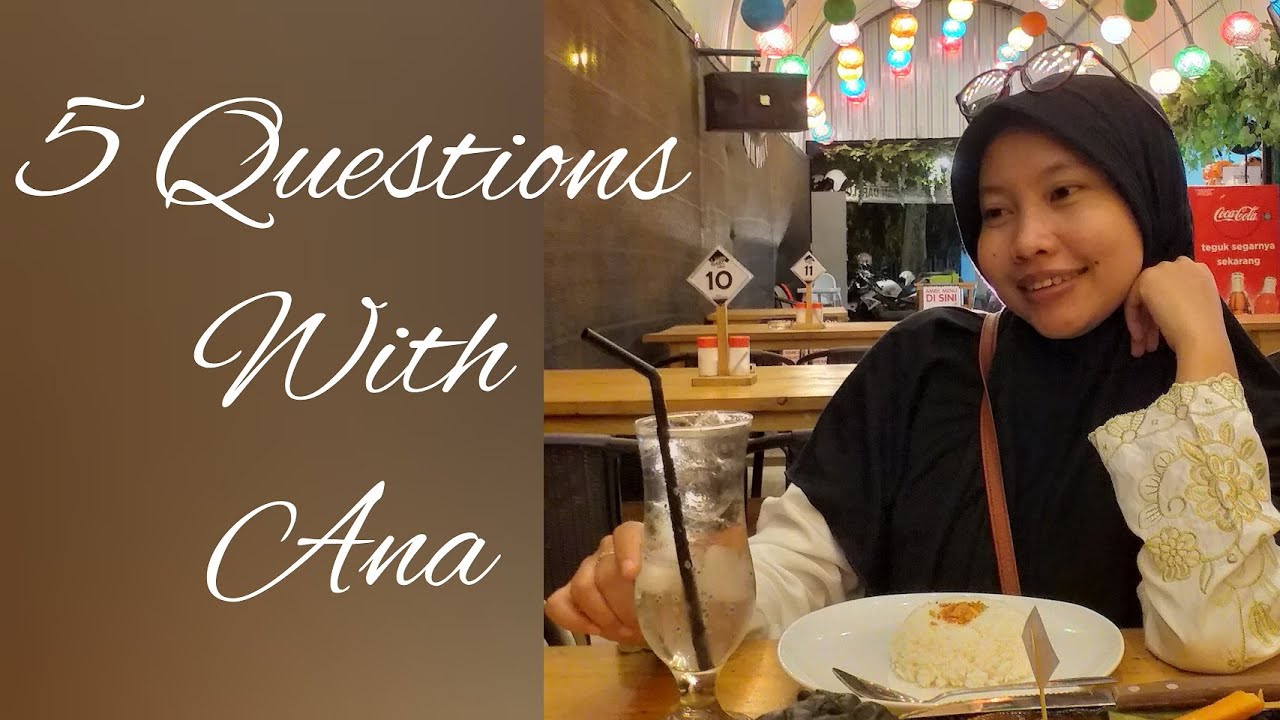 QnA 2 | 5 Questions with Ana | BERDUA??? ATAU SENDIRIAN??? - YouTube
