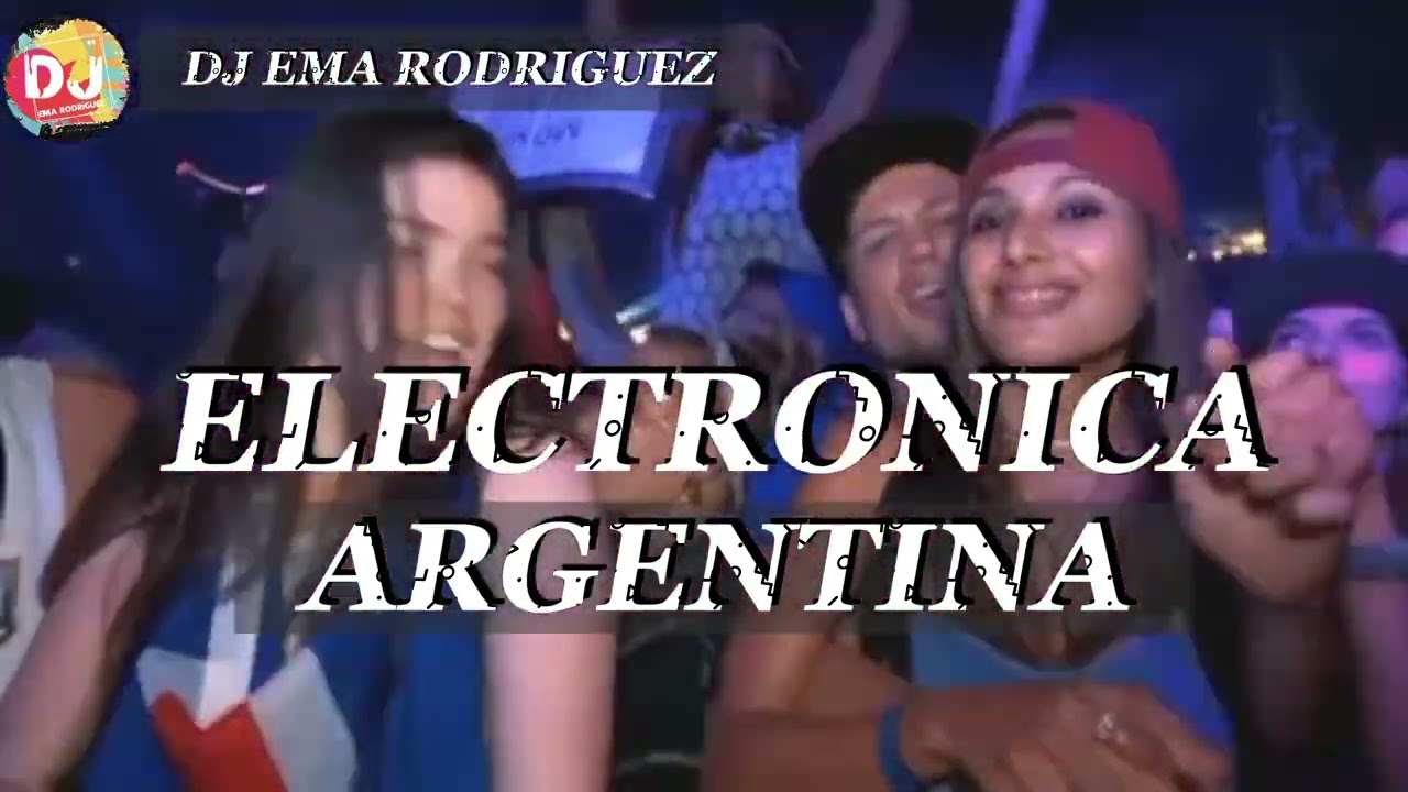 ELECTRONICA🇦🇷-DJ Ema Rodriguez - YouTube