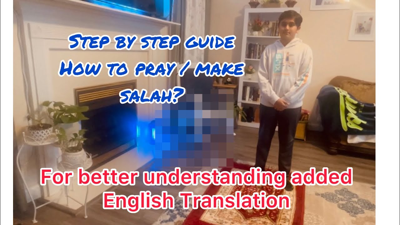 Step by step guide,how to pray / make salah with English translation ...