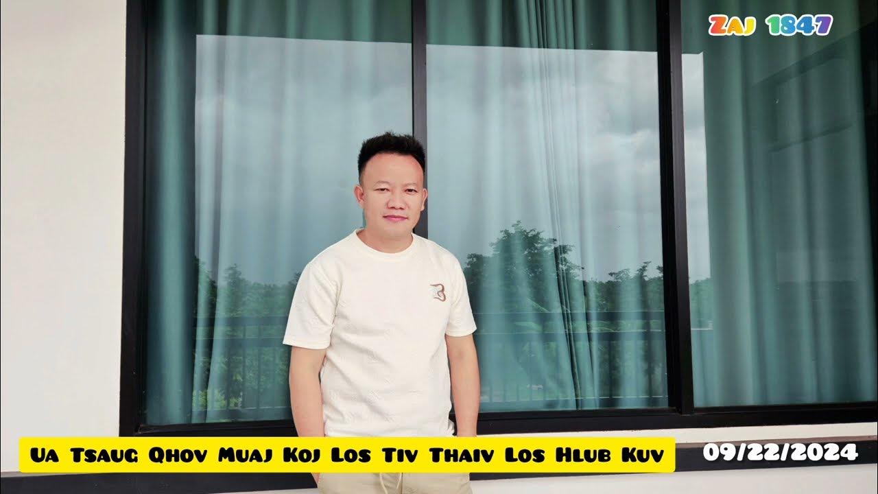 Ua Tsaug Qhov Muaj Koj Los Tiv Thaiv Los Hlub Kuv 09/22/2024 - YouTube
