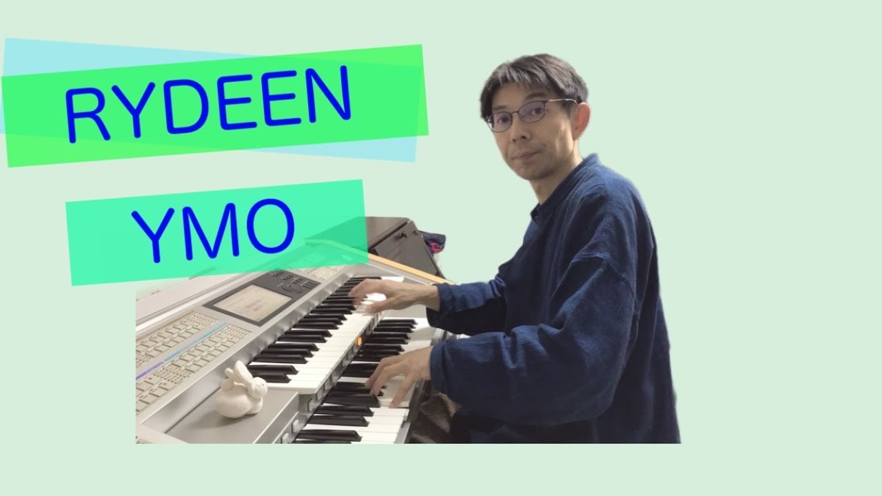RYDEEN 】YELLOW MAGIC ORCHESTRA _ 月間エレクトーン2023年4月号 #22 - YouTube